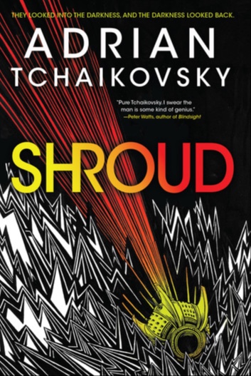 Shroud by Adrian Tchaikovsky | Literal